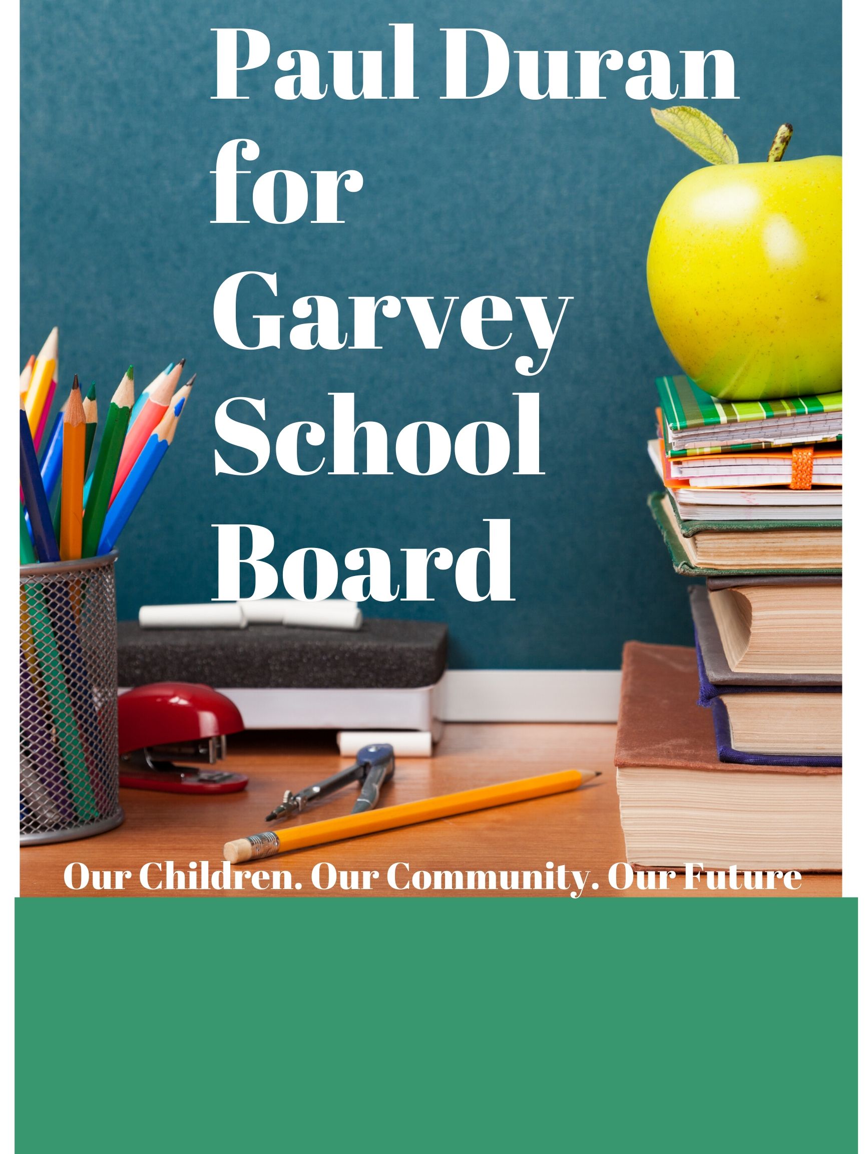 Paul Duran for the Garvey School Board | Paul Duran for the Garvey ...