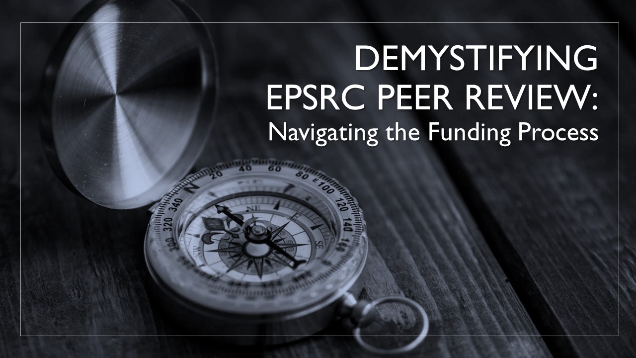 Demystifying EPSRC Peer Review | Academic Smartcuts Demystifying EPSRC Peer Review | Academic Smartcuts