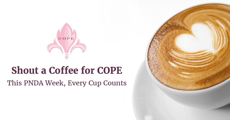 Shout a Coffee for COPE in Perinatal Mental Health Week 2022 | cope.org ...