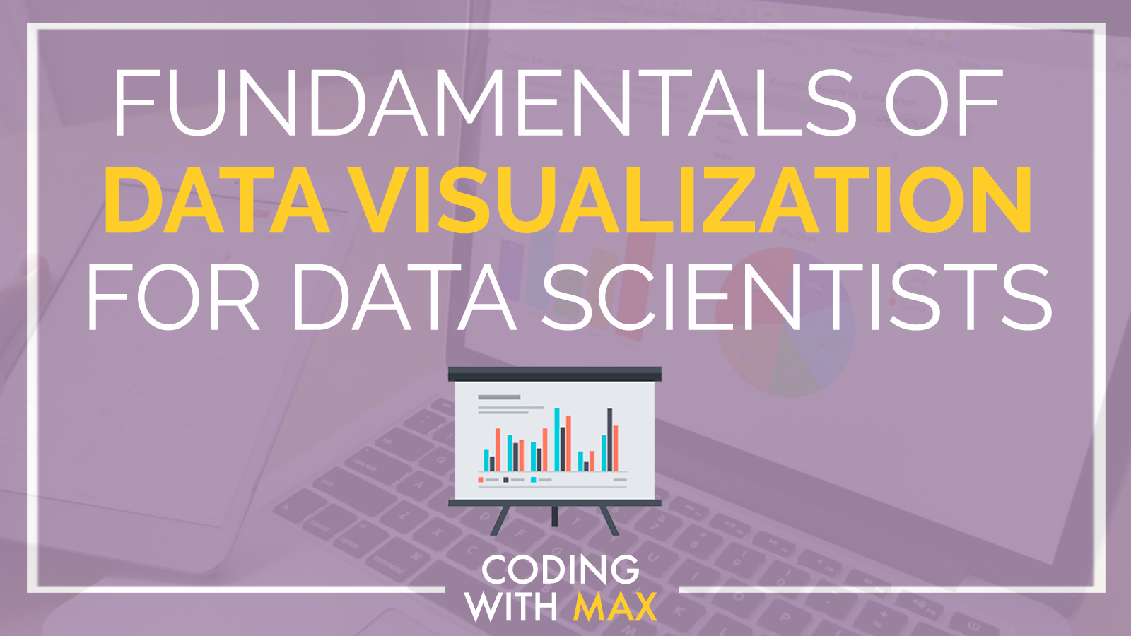 Fundamentals Of Data Visualization For Data Scientist Coding With