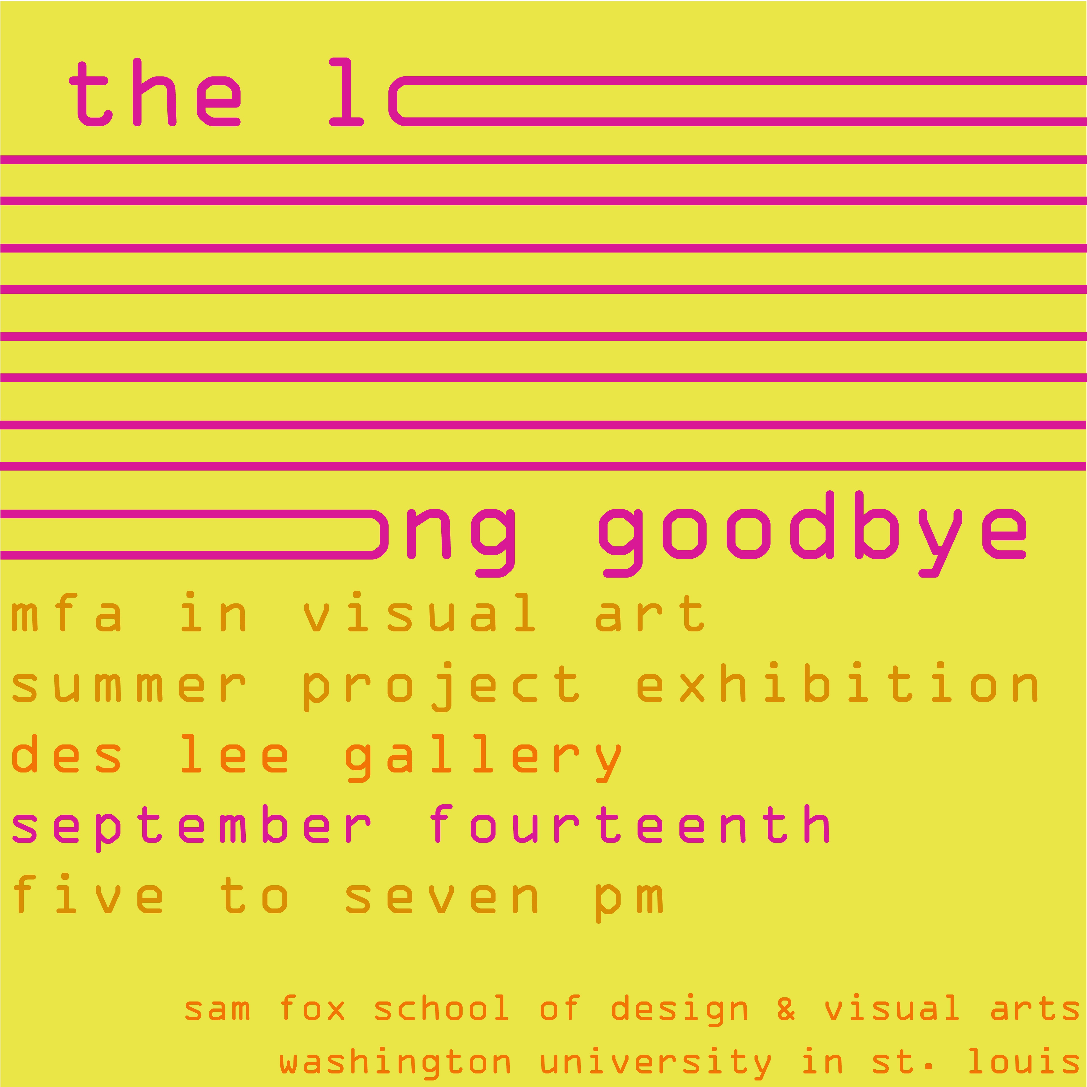 The Long Goodbye: MFA in Visual Art 2nd Year Summer Project Exhibition ...