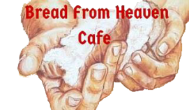 Support Bread From Heaven Cafe | Bread From Heaven Cafe, Inc (Powered by Donorbox)