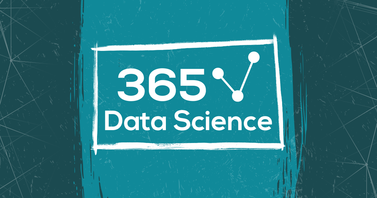 365 Data Science 365 Data Science