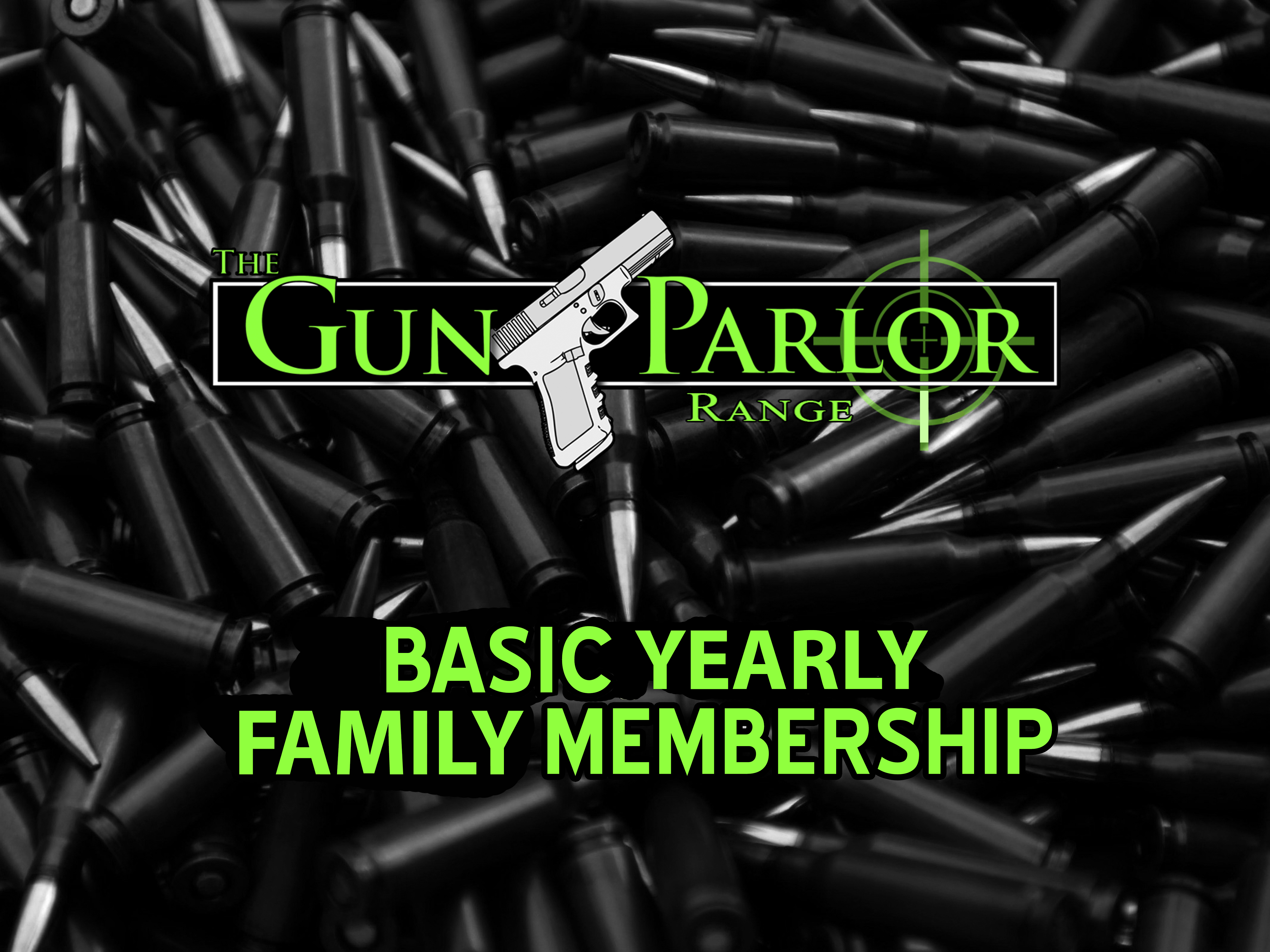 BASIC 1 YEAR FAMILY MEMBERSHIP (4 PERSON CAP) | The Gun Parlor ...