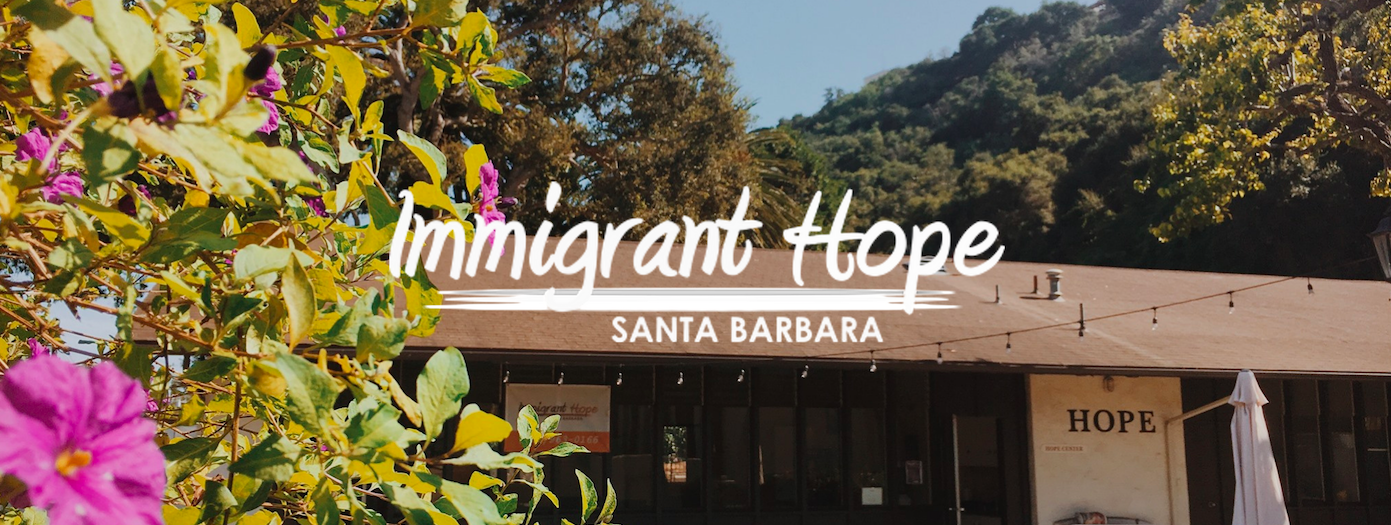 Immigrant Hope Santa Barbara | Immigrant Hope Santa Barbara (Powered by ...
