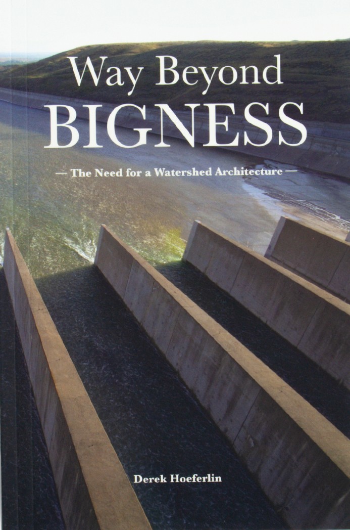 Way Beyond Bigness: The Need for a Watershed Architecture - Sam Fox ...