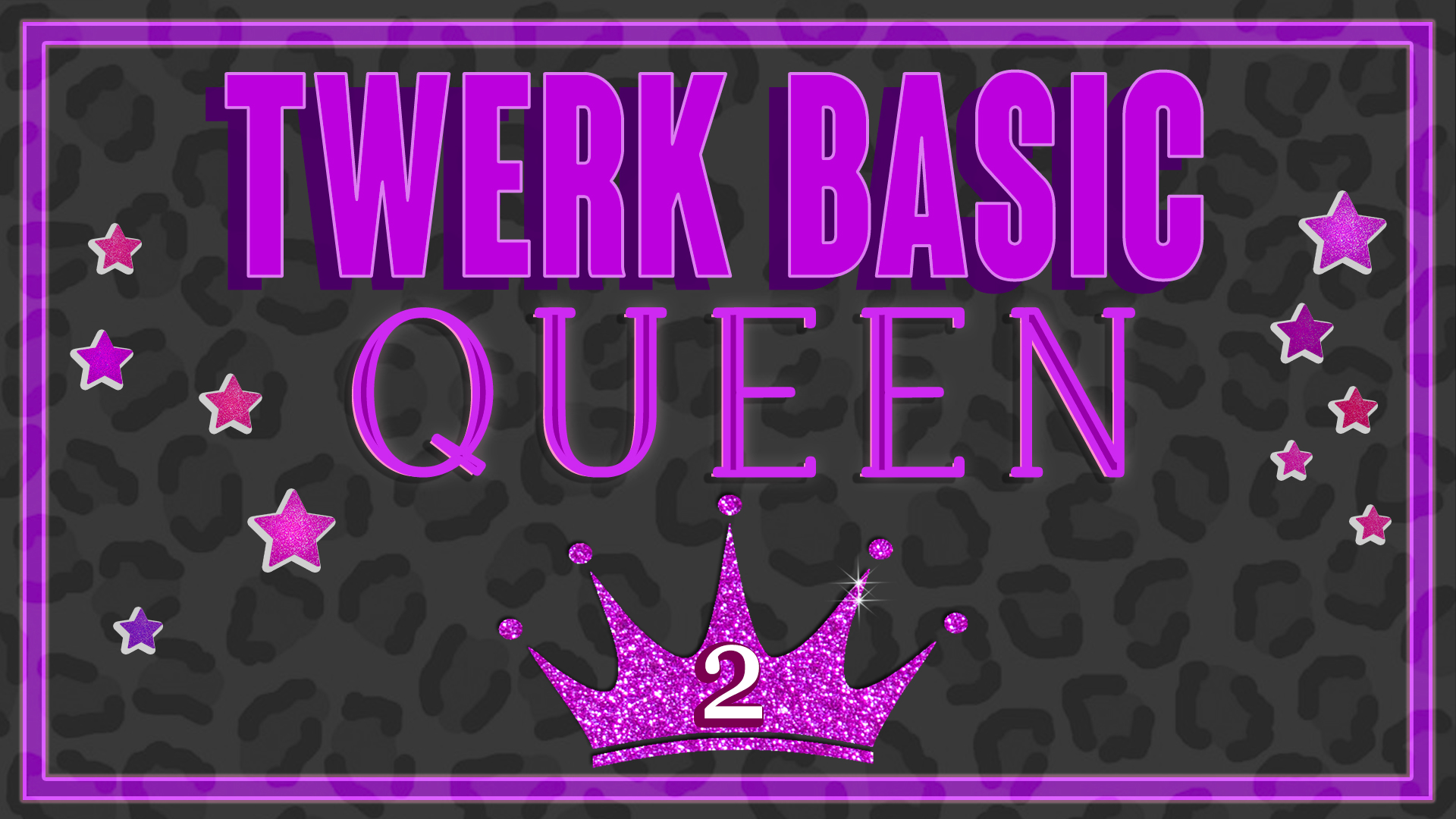 Twerk Queen Basic 2 Twerk School Online