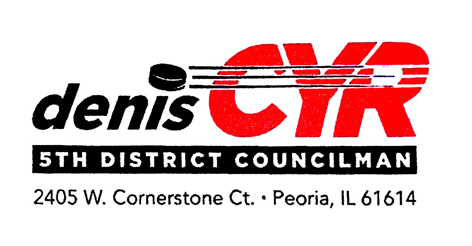 Denis Cyr for 5th District of Peoria | Friends of Denis Cyr (Powered by ...