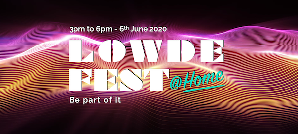 Lowde Fest @ Home | The Lowde Music Trust (Powered by Donorbox)