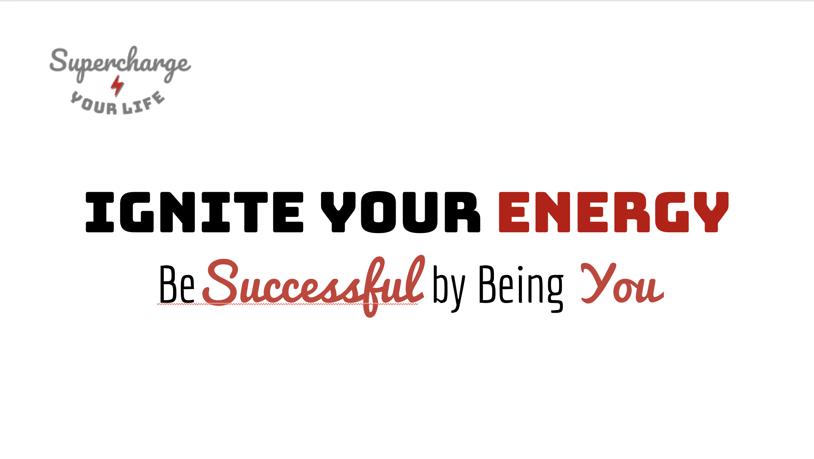 Ignite Your Energy | Supercharge Your Life Ignite Your Energy | Supercharge Your Life