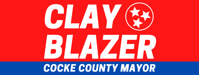 Clay Blazer for Cocke County Mayor | Clay Blazer for Cocke County Mayor ...